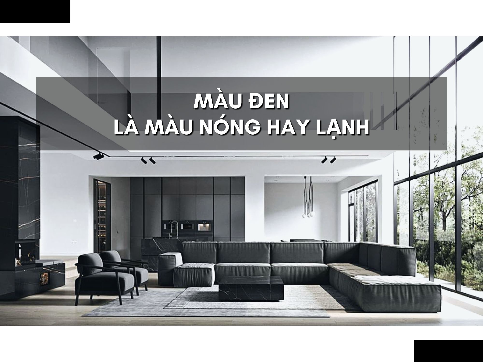 Màu đen là màu nóng hay lạnh? Tác dụng của màu đen